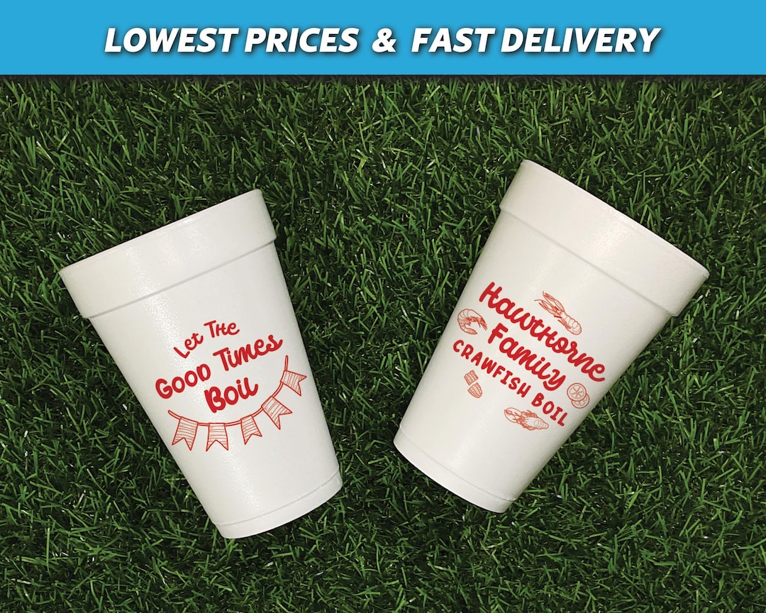 Let the Good Times Boil Foam Cups, Family Annual Crawfish Boil ...