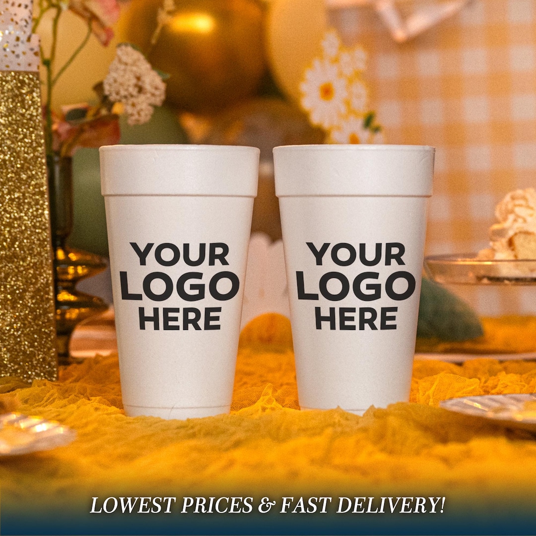 Custom Logo Foam Cups, Custom Company Logo Cups, Design Your Own Cups ...