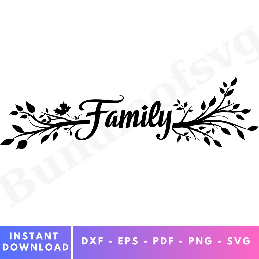 Family SVG, Family Design Svg, Home Sign Svg, Home Decor Clipart ...