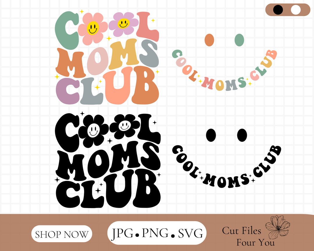 Cool Moms Club Png-svg , Mom Life Svg , Mom Svg, Mama Svg,gift for Mom ...