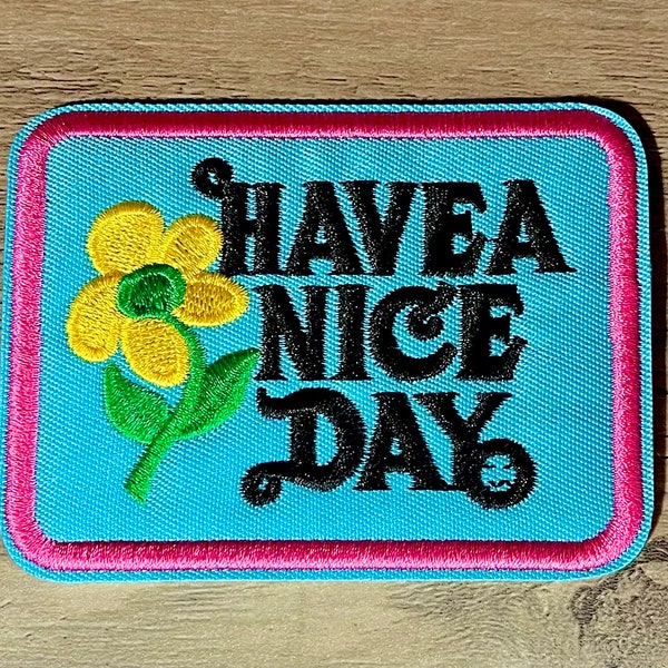 Have a Nice Day Patch - Etsy