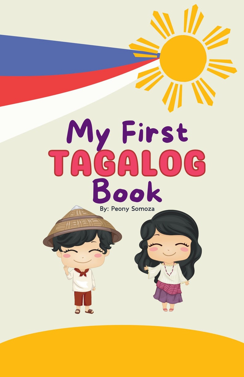 My First Tagalog Book Bilingual Filipino Kids Learning Filipino Culture ...