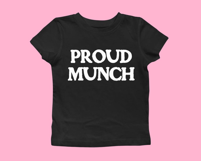 Proud Munch Baby Tee Y2K Slogan Ice Spice Inspired T-shirt - Etsy