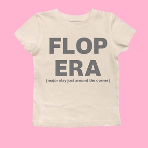 Flop Era Funny Y2K Baby Tee, Major Slay is Just Around the Corner - Etsy