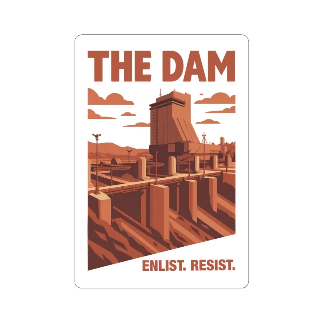 The Dam Sticker | Retro Propaganda Art, Enlist Resist Design - Etsy