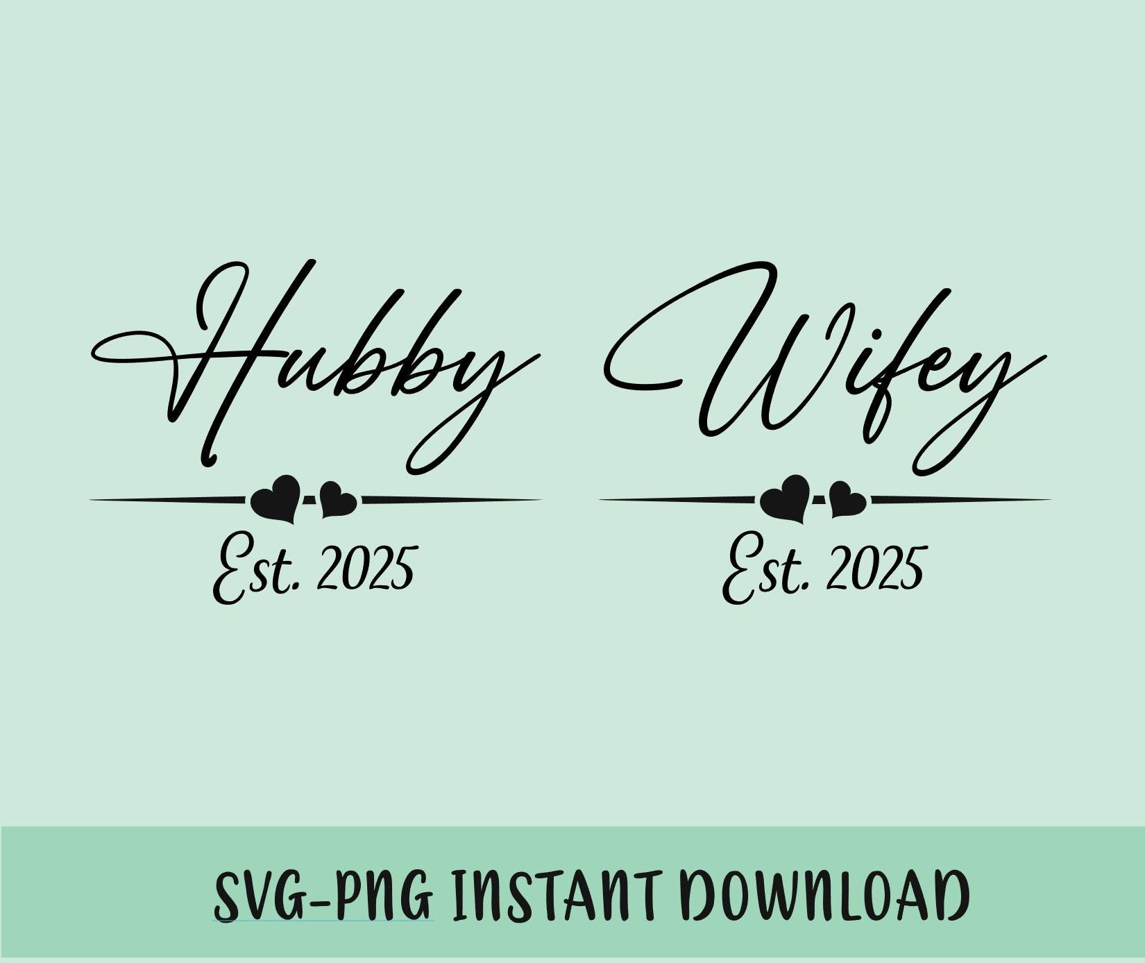 Wifey SVG, Hubby SVG Bundle - Use to Make Mugs, T-shirts, Koozies ...