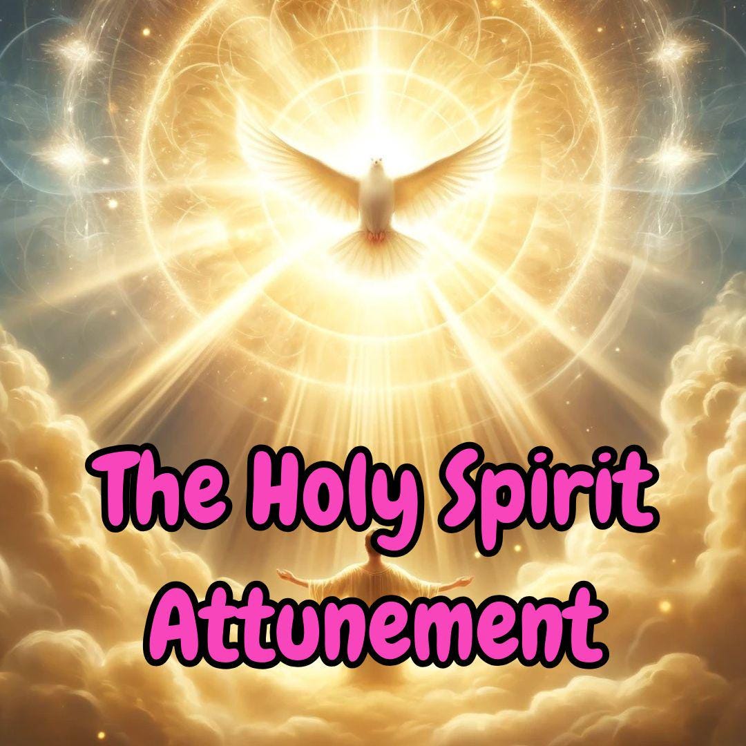 Holy Spirit Attunement and Grimoire, Holy Spirit Initiation, Holy Spirt ...