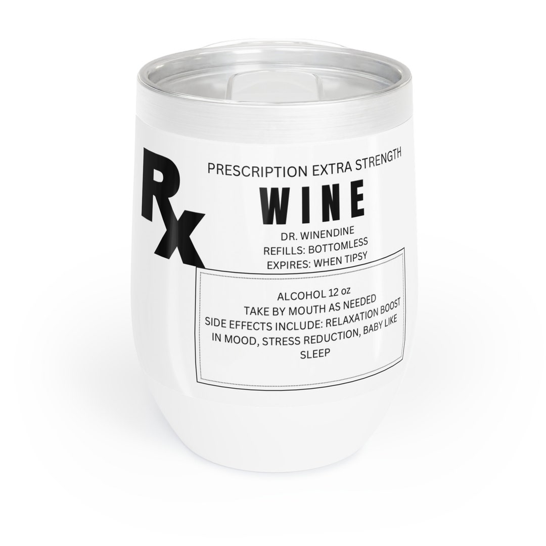 Rx Prescription Chill Wine Tumbler W/ Lid - Etsy