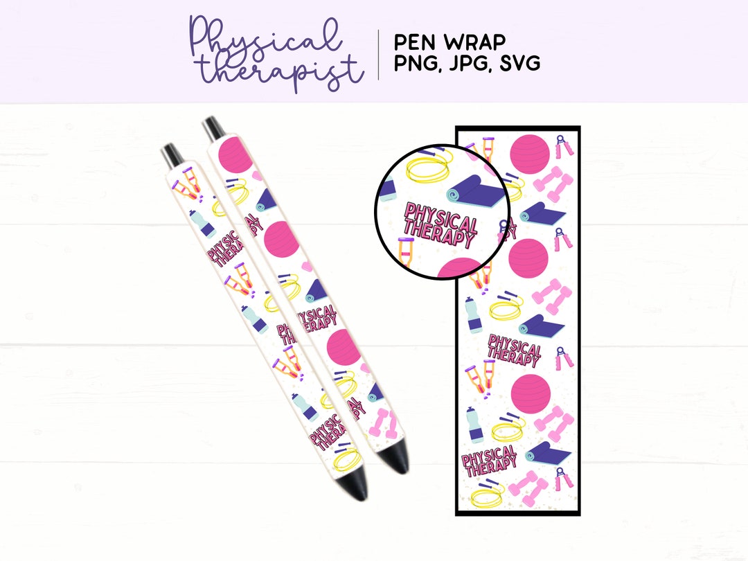 Physical Therapist Sublimation Pen Wrap | Physical Therapy Sublimation ...