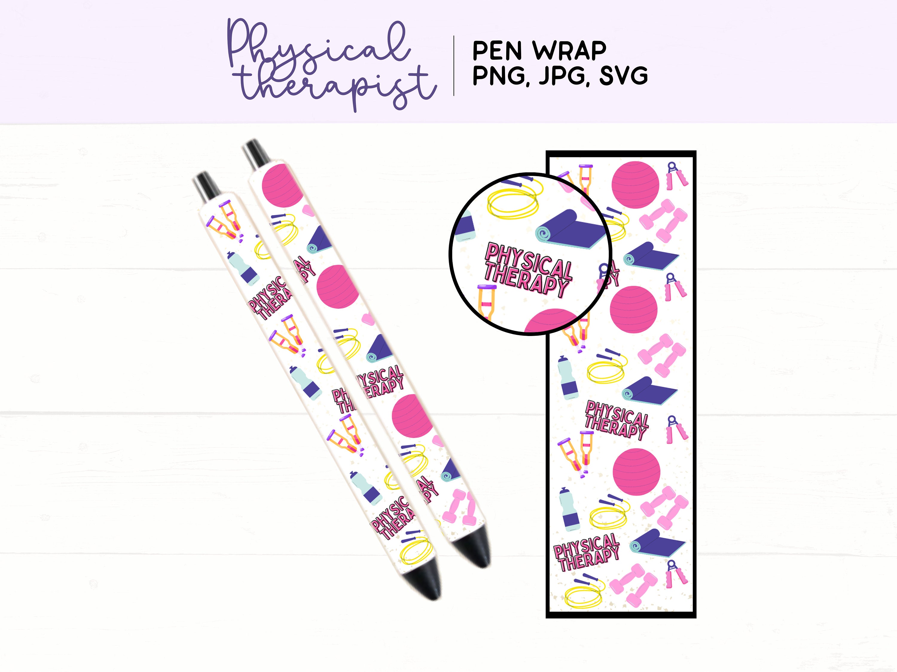 Physical Therapist Sublimation Pen Wrap | Physical Therapy Sublimation ...