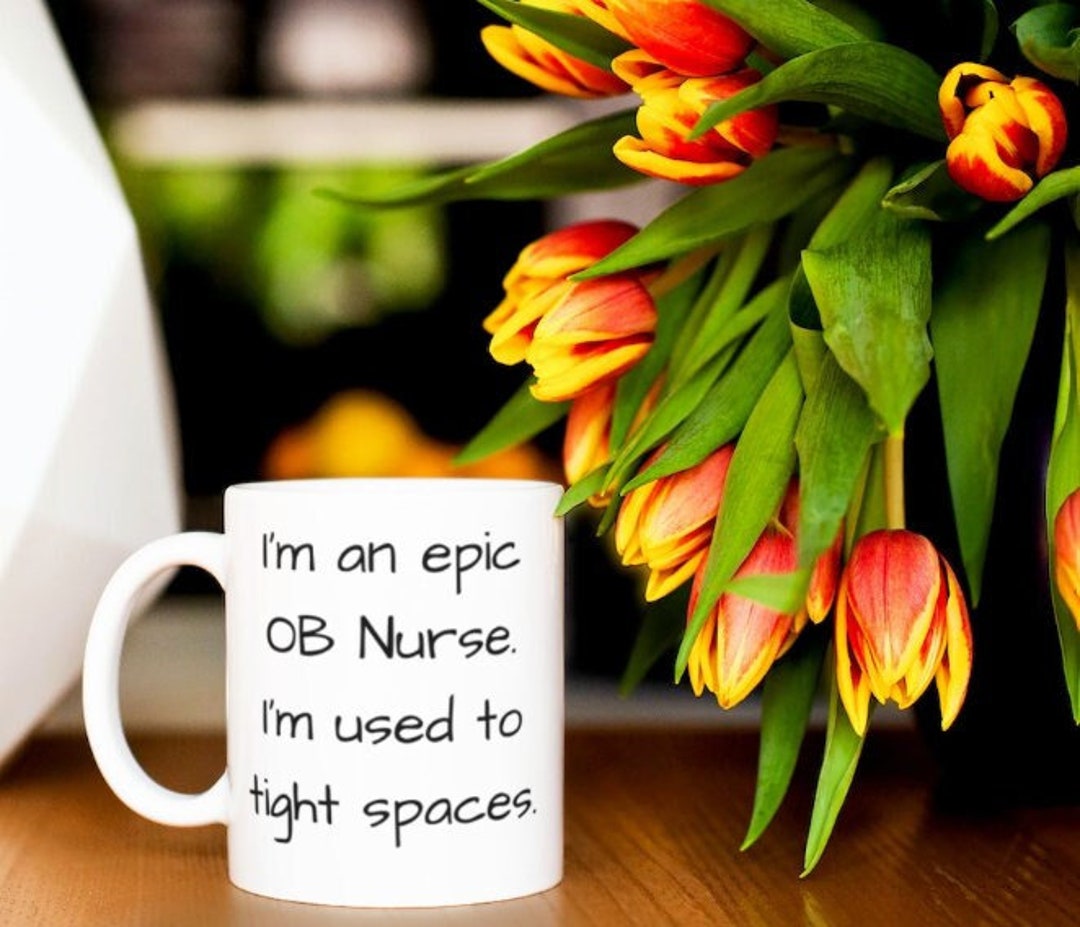OB Nurse Mug OB Nurse Coffee Cup Ob Nurse Gifts Ideas Gift - Etsy