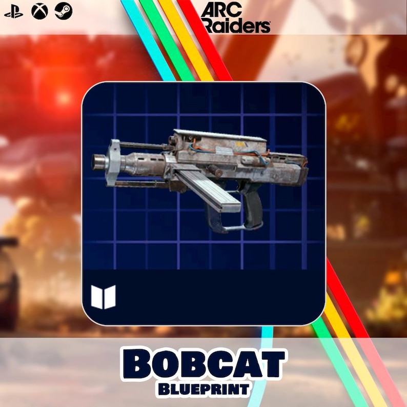 Blueprint Bobcat | ARC Raiders Powerful Weapon Blueprint | Fast In-game ...