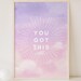 Poster Motivational You Got This Poster Inspiring Watercolor Printable ...