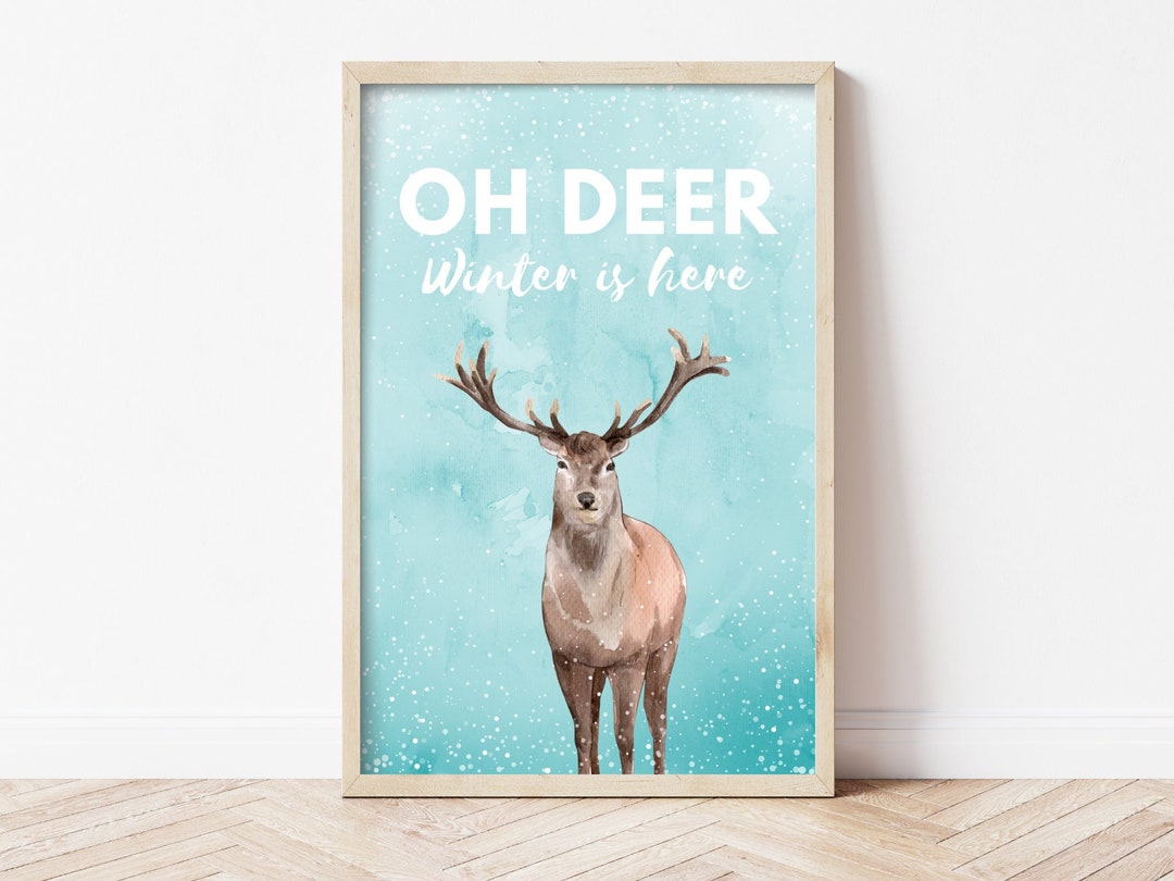 Reindeer Watercolor Poster, Oh Deer Winter is Here, Cute Cosy Christmas ...