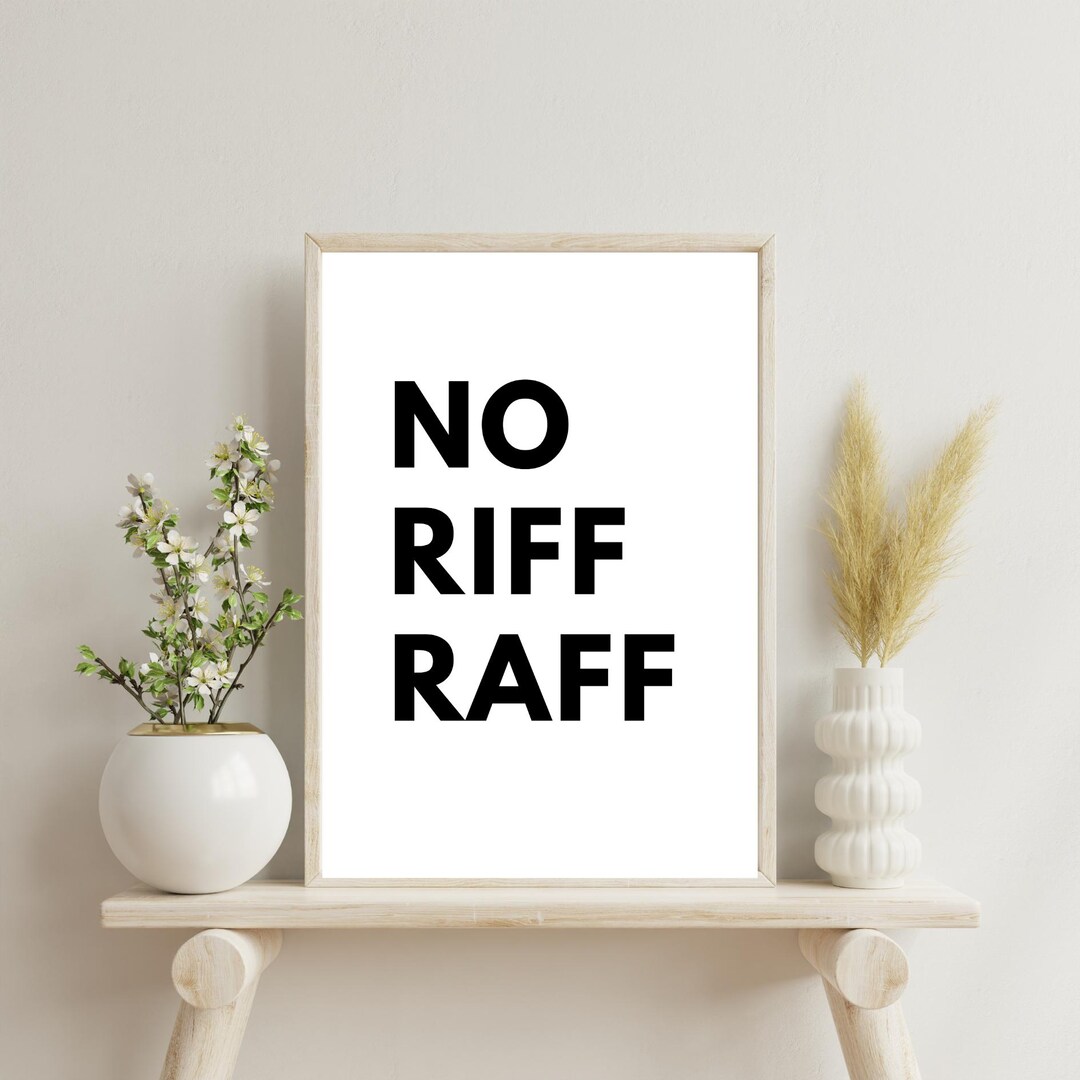 No Riff Raff Print, No Riff Raff Poster, Hallway Print, Entryway Print ...