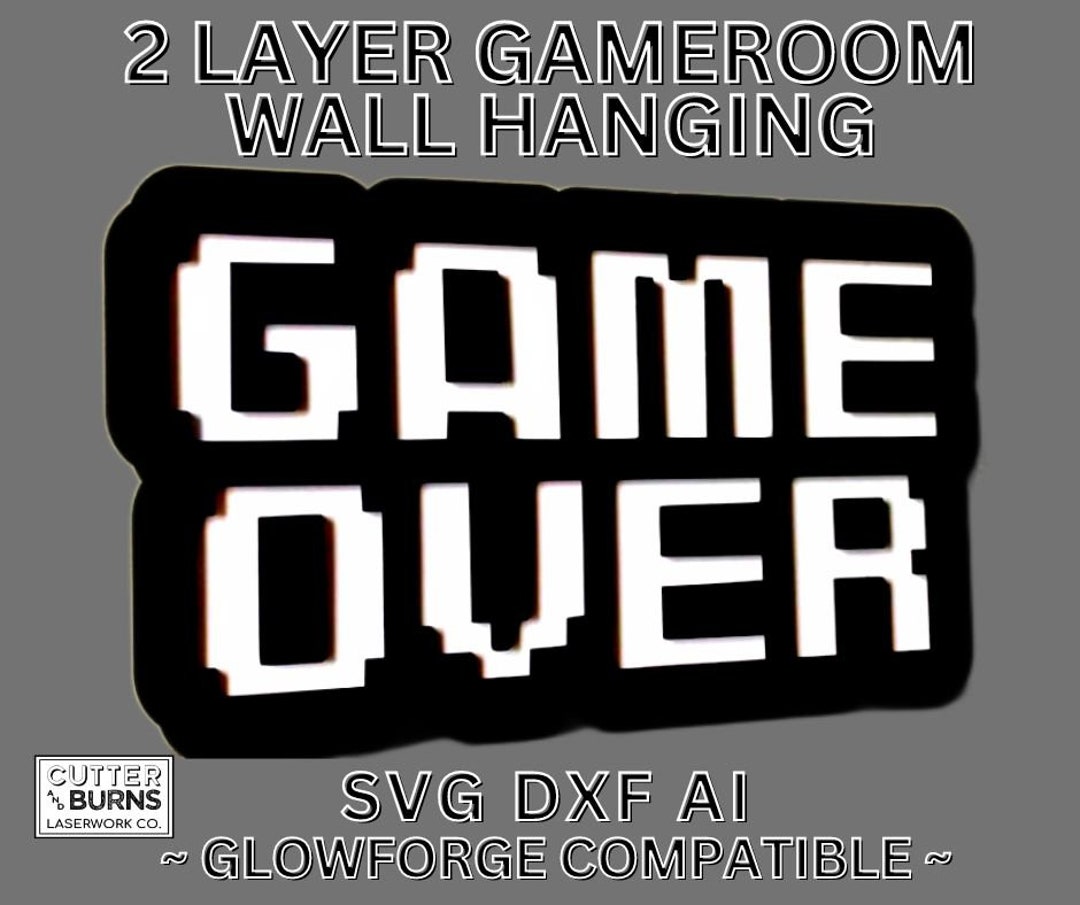 Laser Cut Game Over 2 Layer Wall Hanging - SVG DXF AI - Laser File - Etsy