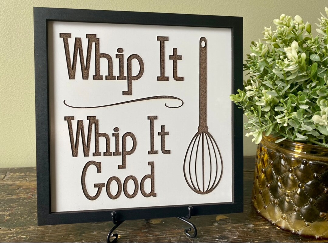 Whip It Whip It Good Funny Pun Kitchen Wall Hanging Decor Sign Series ...