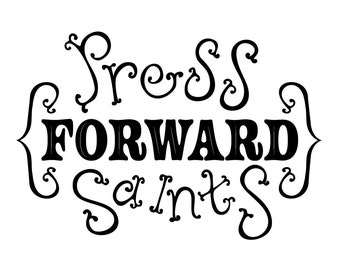 Press Forward Saints Tree Typography 4 Sizes 2016 LDS Mutual Theme ...