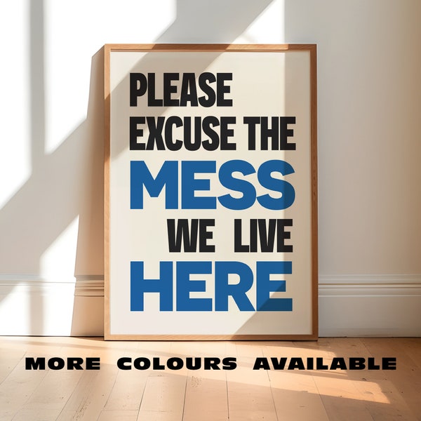 Excuse Our Mess - Etsy