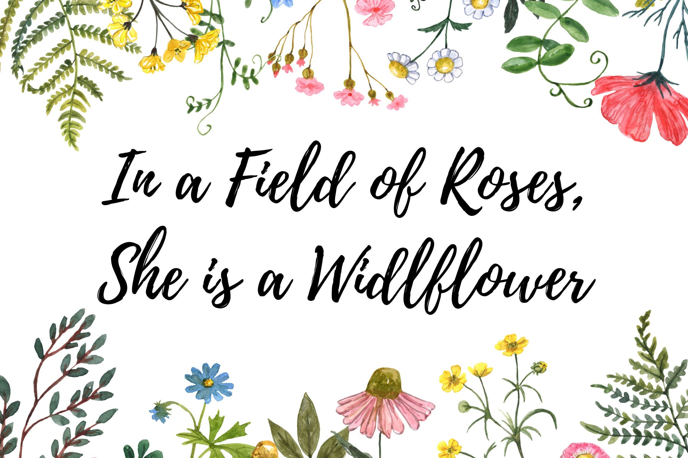In a Field of Roses She is a Wildflower - Etsy