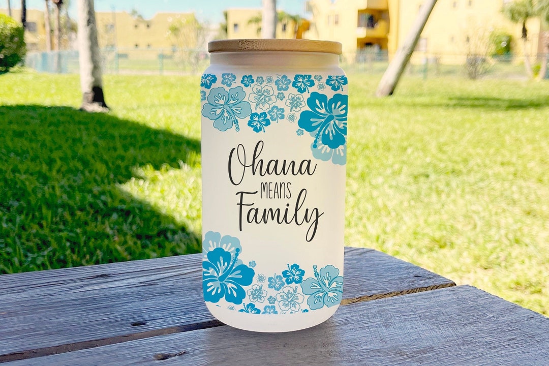 Ohana Means Family 16 Oz With Lid and Straw - Etsy