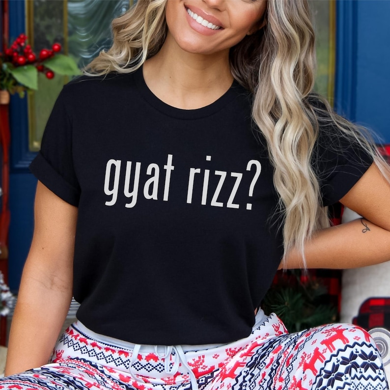 Gyat Rizz Shirt, Gyatt Rizz Meme Tshirt, Tiktok Slang Tee, Gift for Her ...