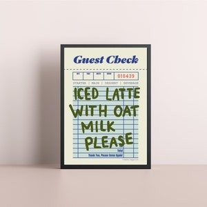 Guest Check Poster | "iced Latte With Oat Milk Please" | Home Decor Art ...