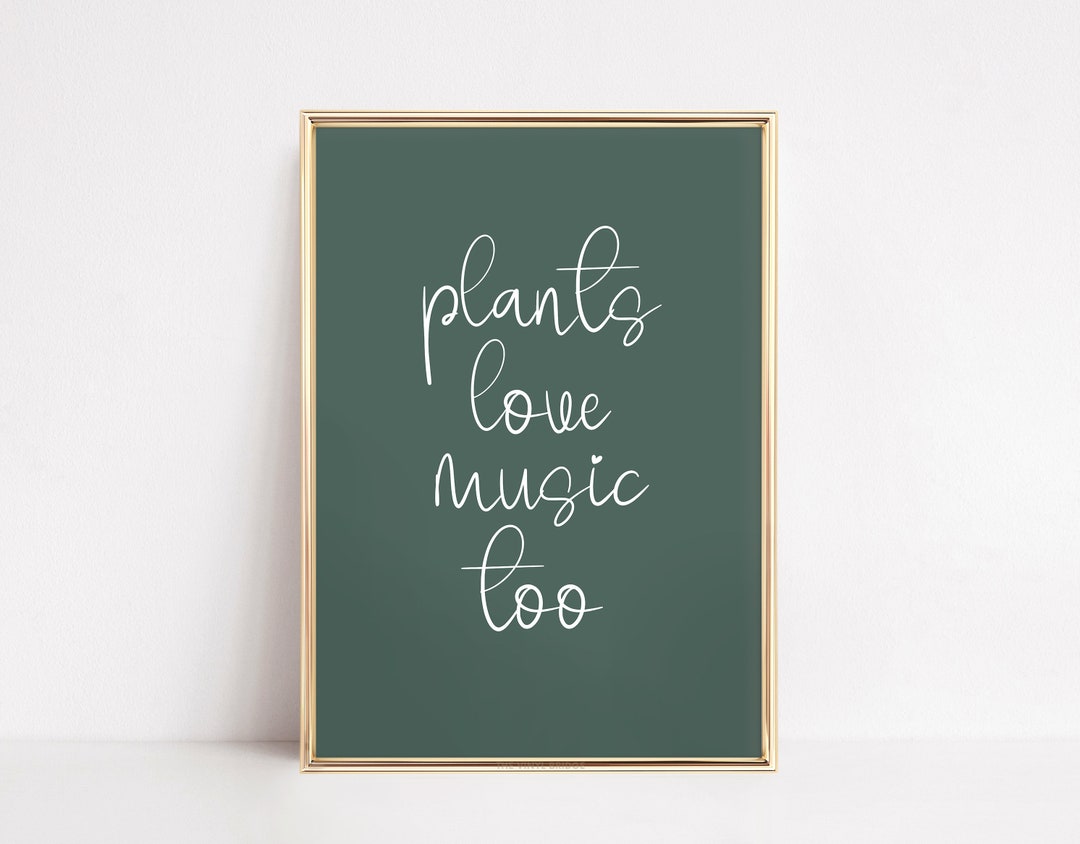 Plants Love Music Too Printable | Boho Greenery Print | Positive ...