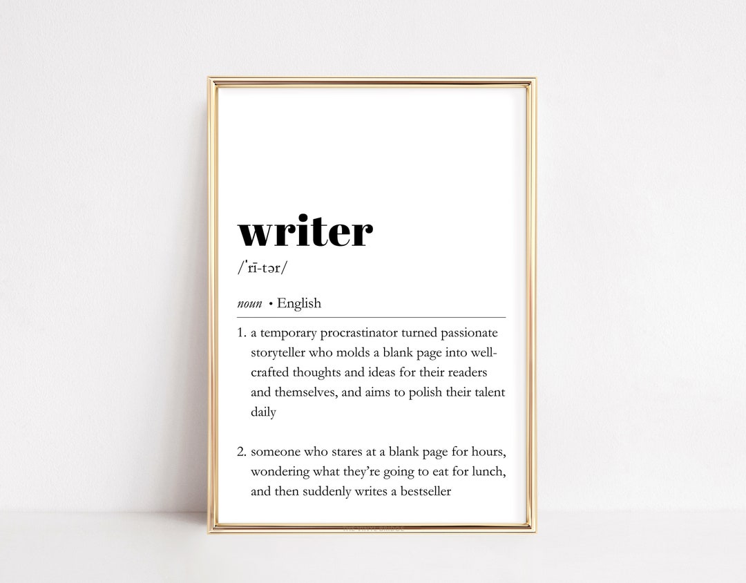 Writer Definition Print | Funny Dictionary Wall Art | Writing ...