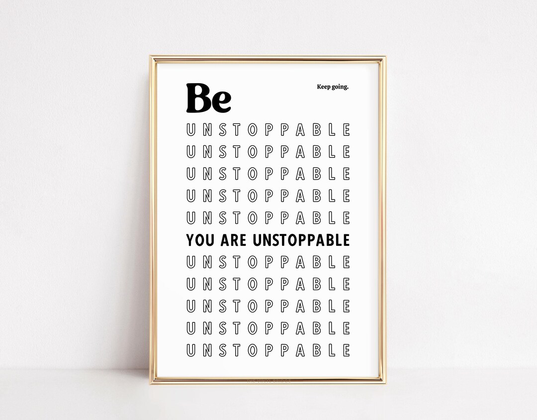 Be Unstoppable Poster Motivational Printable Affirmation Wall Art ...
