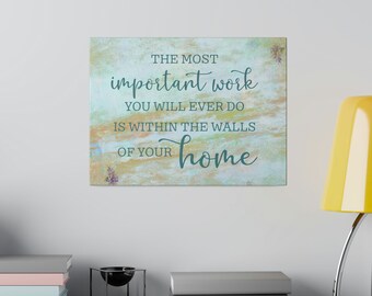 The Most Important Work You Will Ever Do Will Be Within the - Etsy