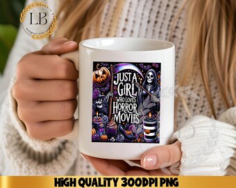 Just A Girl Who Loves Horror Movies Png, Halloween Png, Spooky Season ...