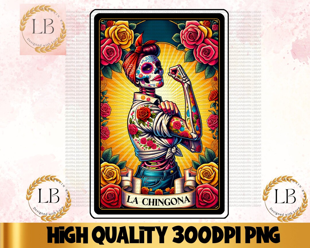 La Chingona Tarot Card PNG, Funny Mexican Sublimation Design, Skeleton ...