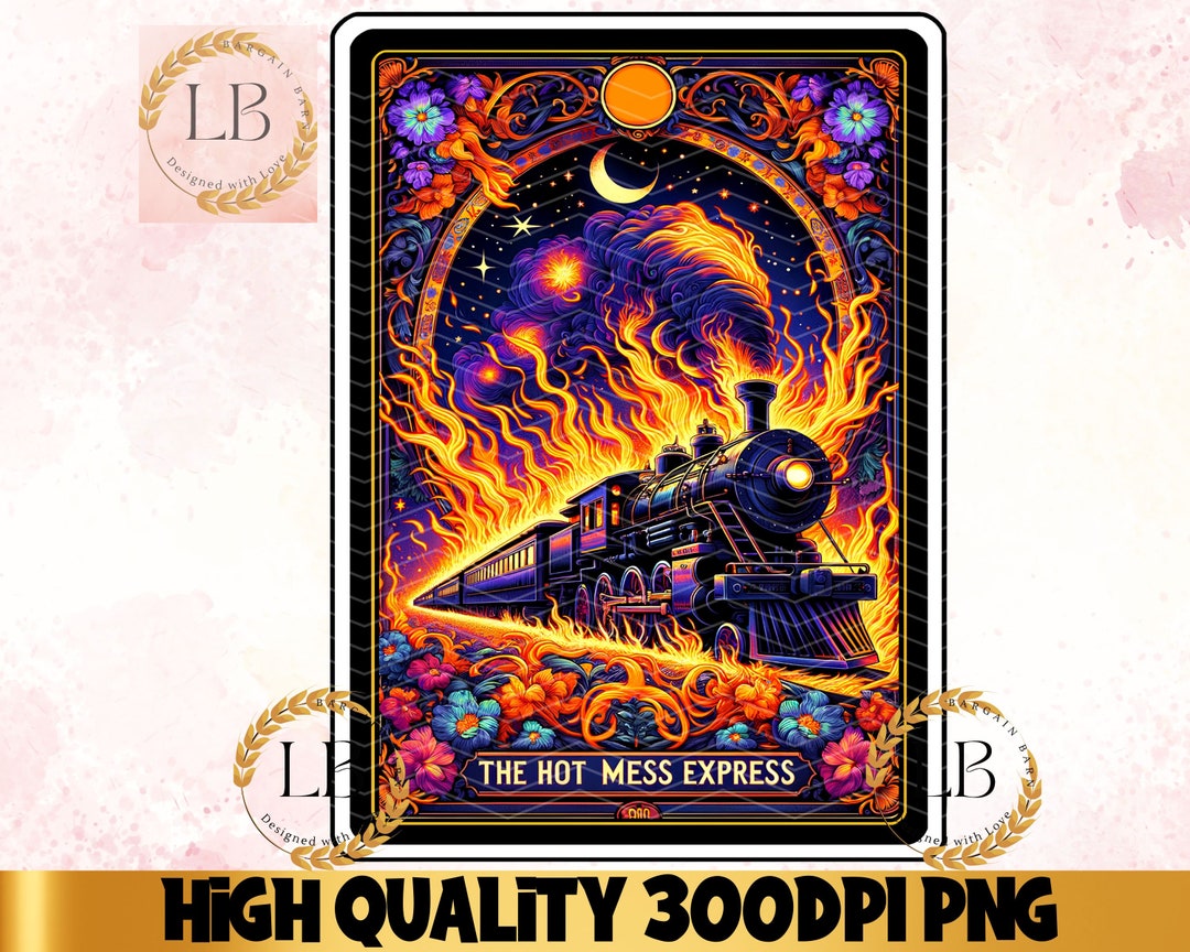 Hot Mess Express Tarot Card PNG, Funny Quote Mom Sublimation Design ...