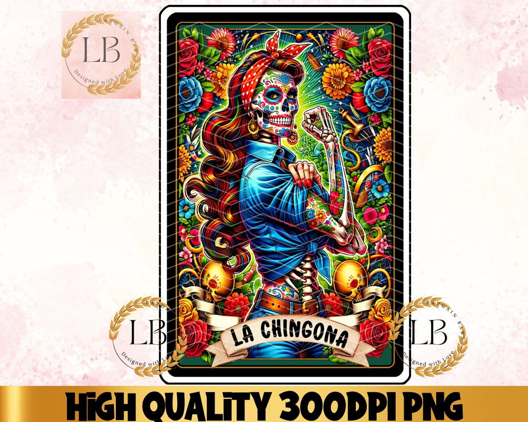 La Chingona Tarot Card PNG, Funny Mexican Sublimation Design, Skeleton ...