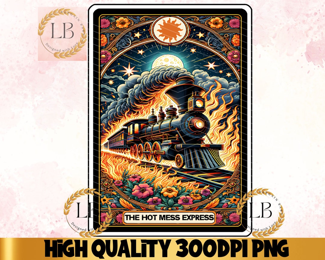 Hot Mess Express Tarot Card PNG, Mom Sarcastic Humor T-shirt Mug ...