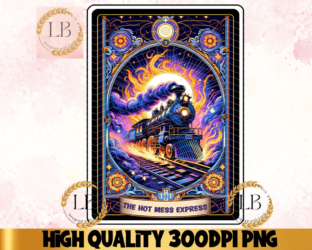 Hot Mess Express Tarot Card PNG, Funny Quote Mom Sublimation Design ...