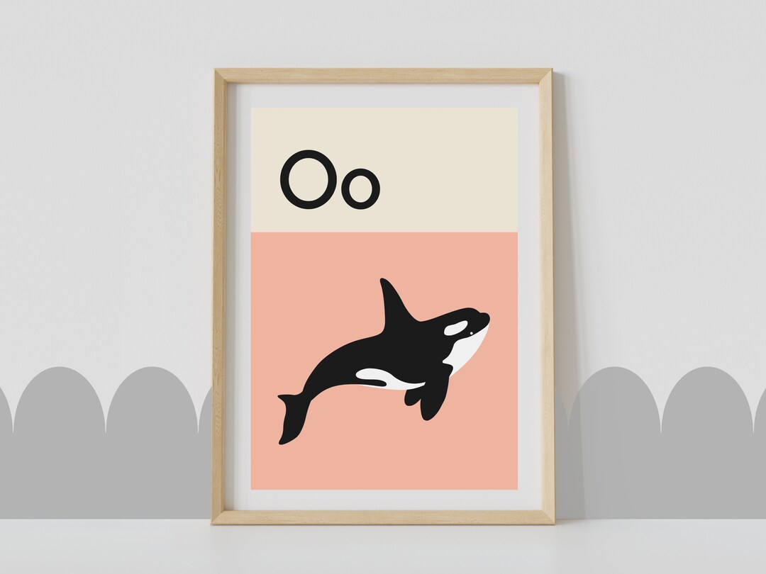 Letter O Alphabet Poster • O is for Orca • Learn ABC Print • Nursery ...