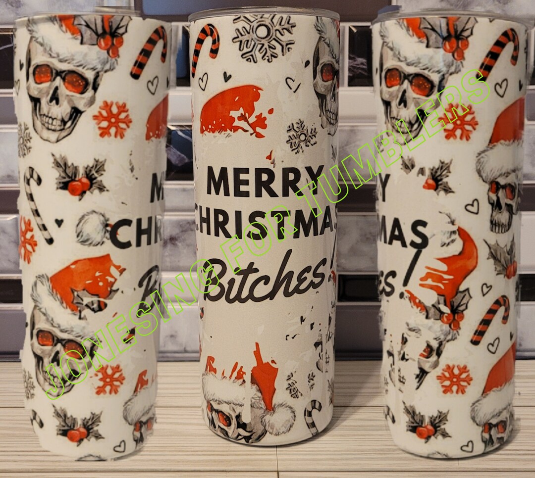 Merry Christmas B****es With Jolly Skulls 20 Oz Skinny Tumbler - Etsy