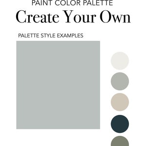 Create Your Own Paint Color Palette - Interior Design Color Scheme ...