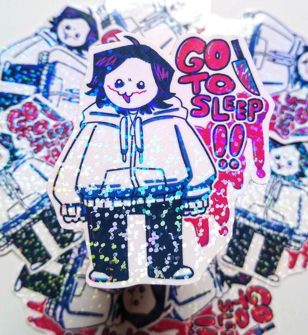 Go to Sleep Jeff the Killer Sticker Creepypasta Holographic - Etsy