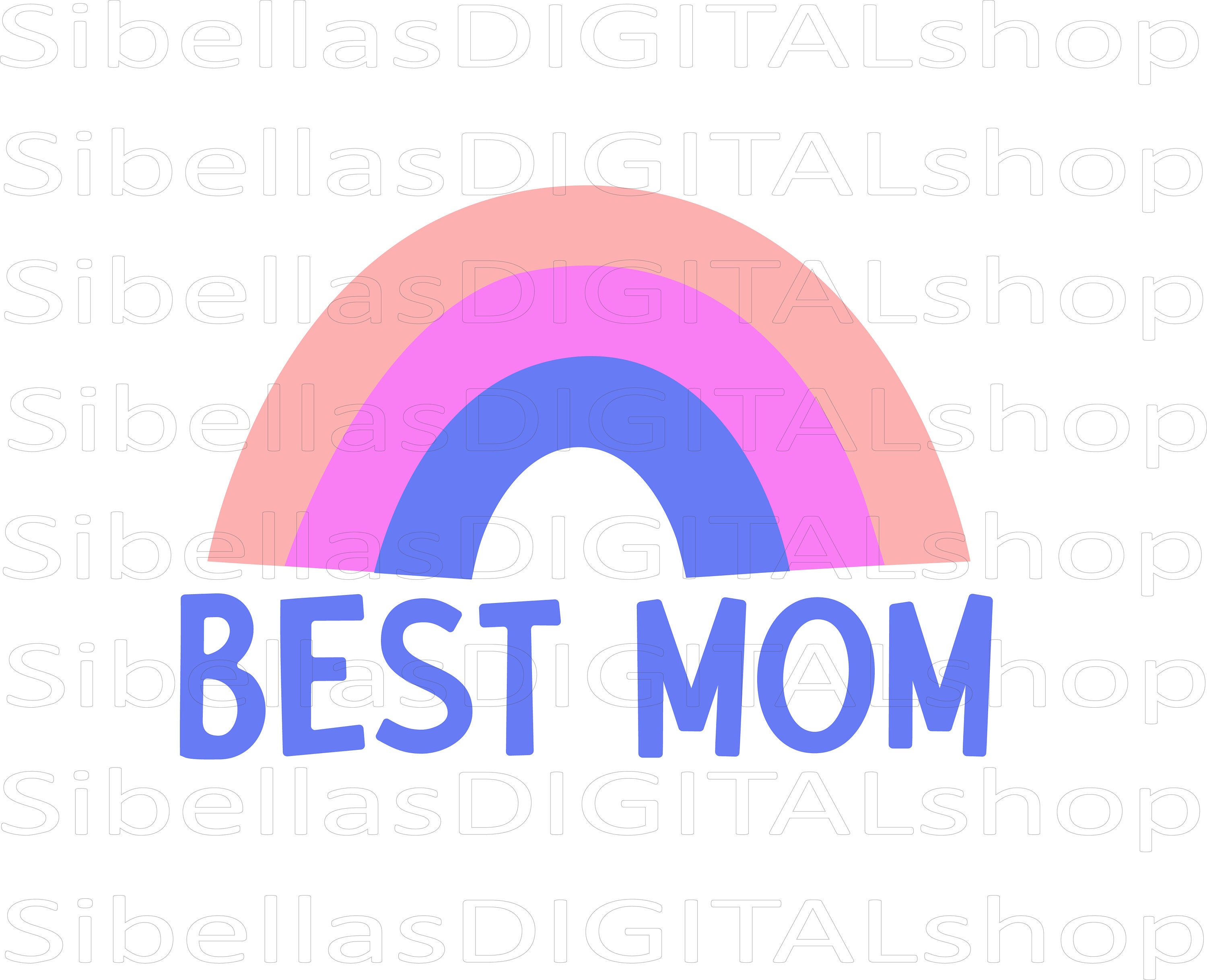 Best Mom Printable PNG SVG Mothers Day Sublimation Clipart Instant ...