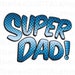 Super Dad PNG SVG: Father's Day Printable Design (digital Download) - Etsy