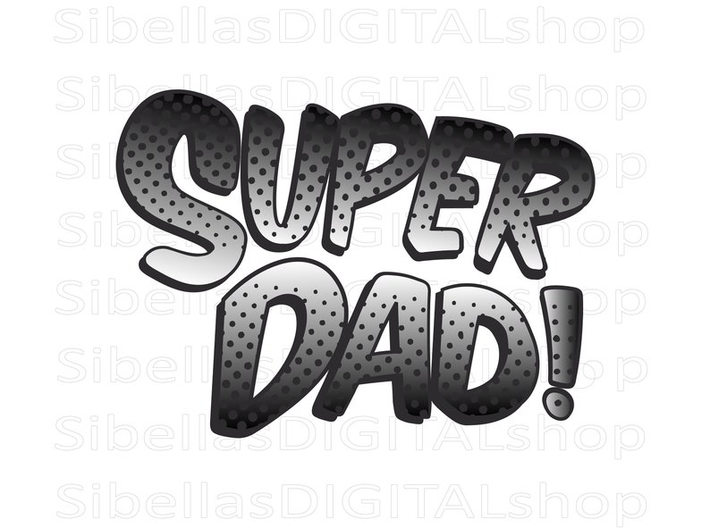 Super Dad PNG SVG: Father's Day Printable Design (digital Download) - Etsy