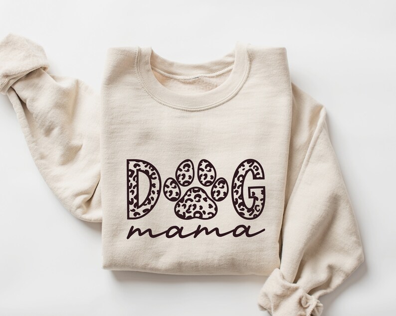Dog Mama Sweatshirt, Dog Mom Gift, Dog Mama Sweatshirt, Dog Mom ...