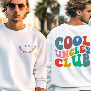 Cool Uncles Club Sweatshirt and Hoodie Front and Back Printed, Cool ...