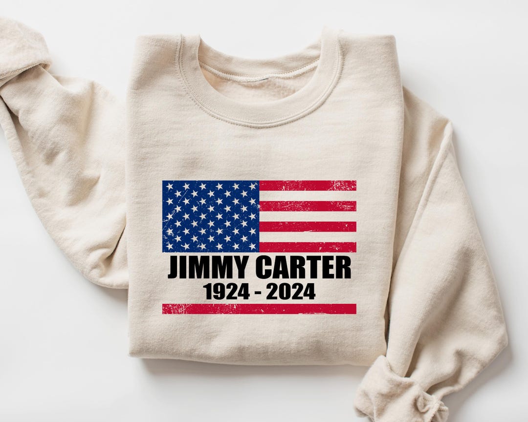 Jimmy Carter Sweatshirt, Jimmy Carter RIP, Jimmy Carter Hoodie, Jimmy ...