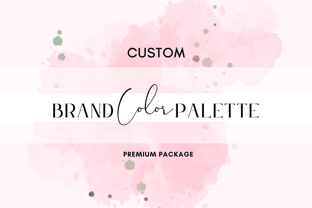 Custom Color Palette, Premium Package, Branding for Small Businesses ...