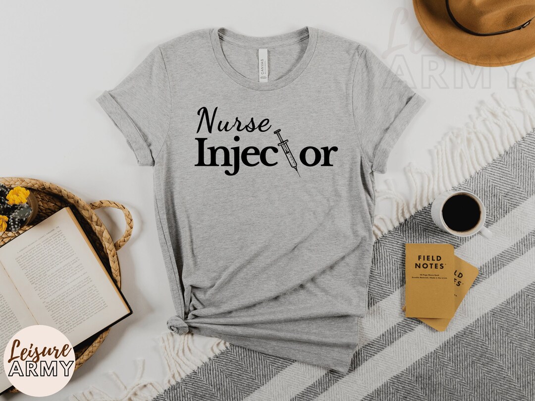 Nurse Injector Shirt Comfy T-shirt for Botox Lover Aesthetic Botox ...
