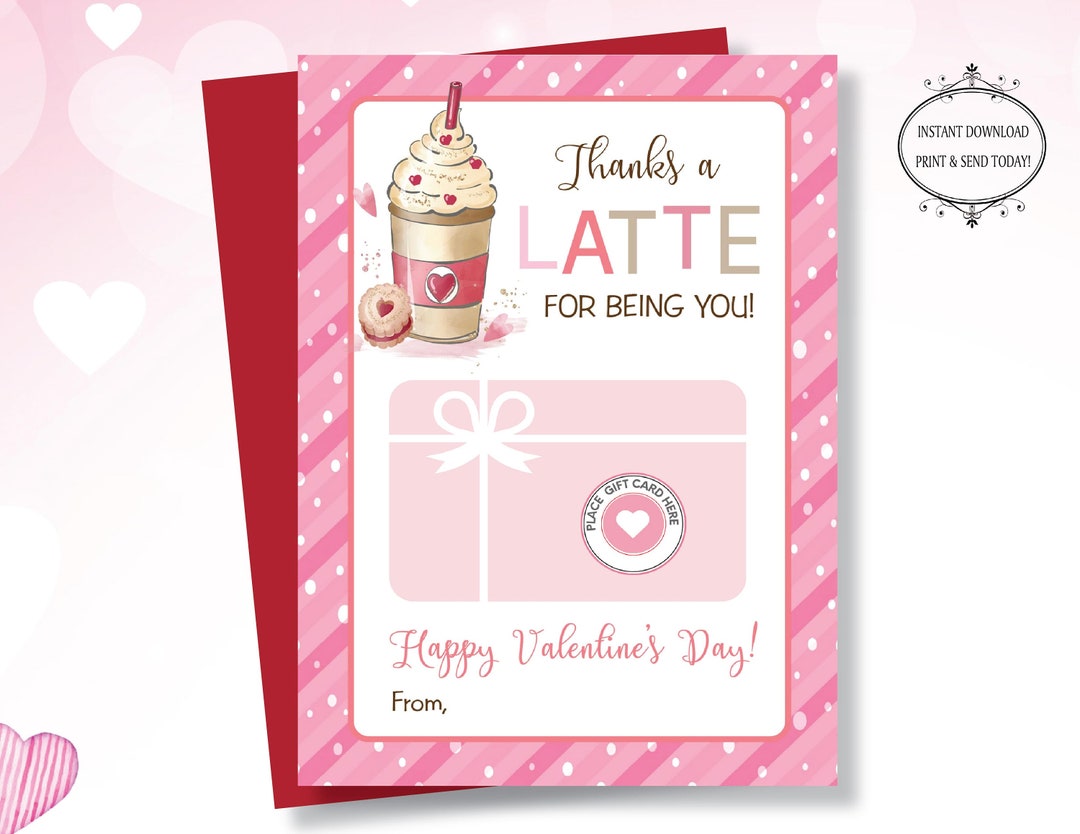 PRINTABLE VALENTINE'S DAY Coffee Gift Card Holder, Thanks a Latte ...